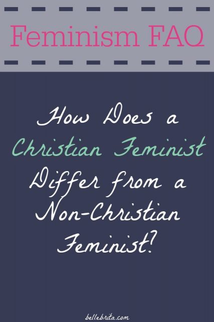 What Is A Christian Feminist Belle Brita