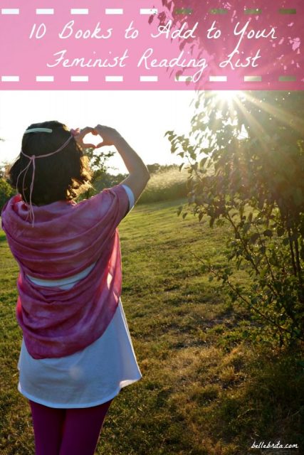 10 Books To Add To Your Feminist Reading List Belle Brita