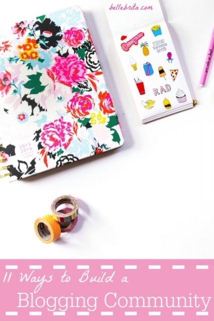 11 Ways to Build Your Blogging Community - Belle Brita