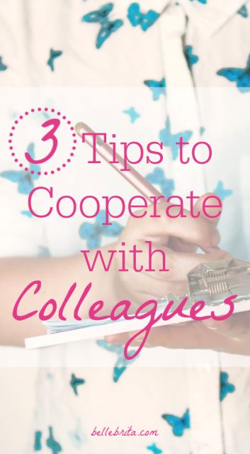 3 Tips to Cooperate with Colleagues - Belle Brita